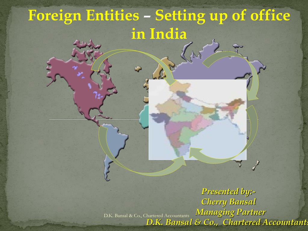 PPT - Presented by:- Cherry Bansal Managing Partner D.K. Bansal & Co ...