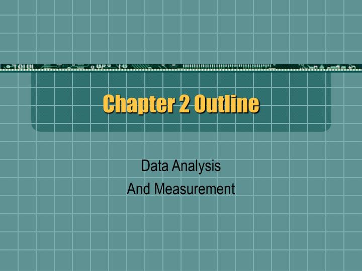 PPT - Chapter 2 Outline PowerPoint Presentation, free download - ID:3414762