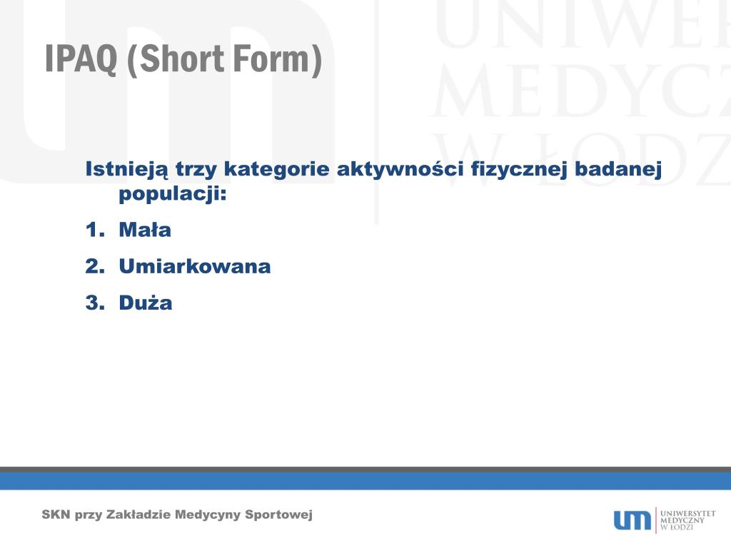 PPT - Porównanie dwóch kwestionariuszy aktywności fizycznej: IPAQ ...