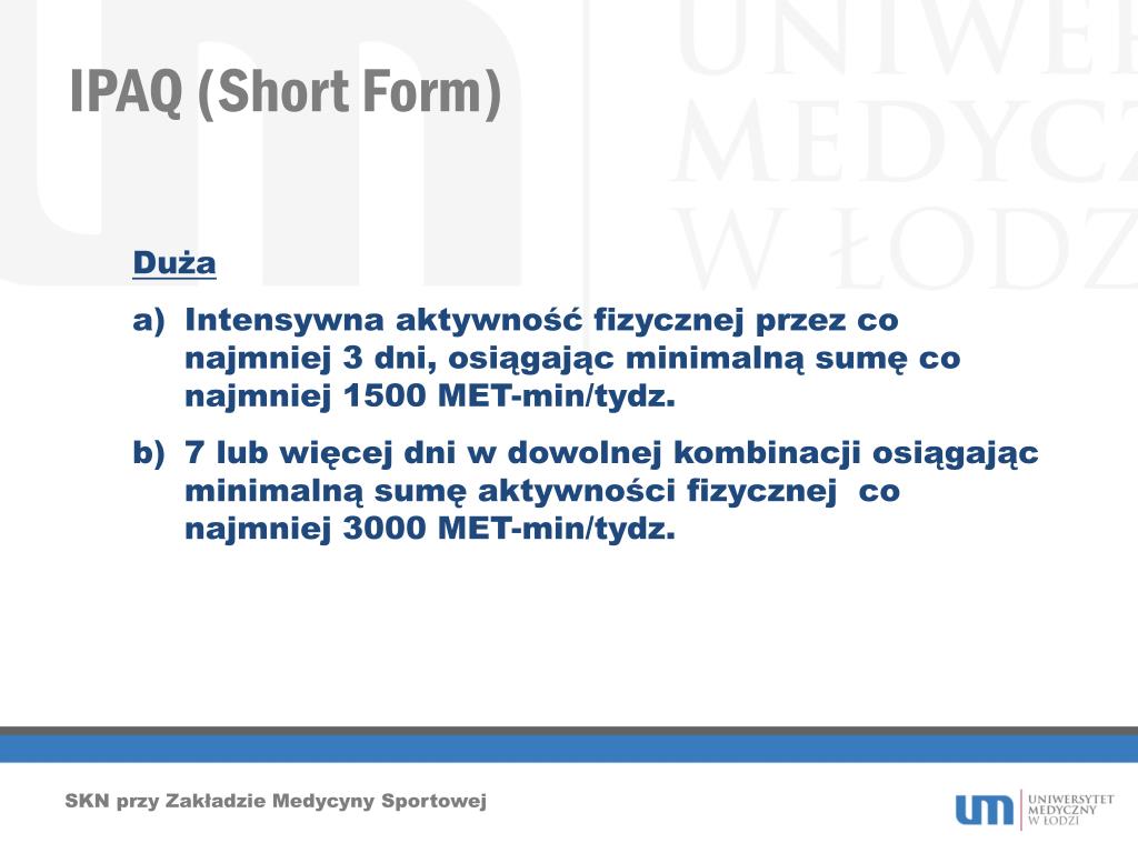 PPT - Porównanie dwóch kwestionariuszy aktywności fizycznej: IPAQ ...