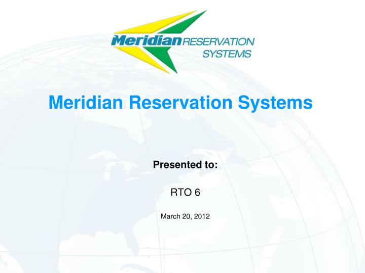 PPT - Meridian Reservation Systems PowerPoint Presentation, free ...