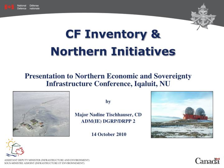 PPT - CF Inventory & Northern Initiatives PowerPoint Presentation, free ...