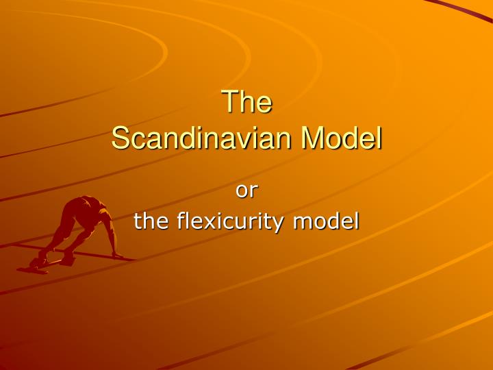 PPT - The Scandinavian Model PowerPoint Presentation, free download ...