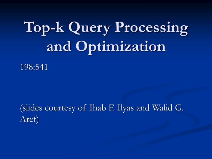 Ppt Top K Query Processing And Optimization Powerpoint Presentation Free Download Id 3415350