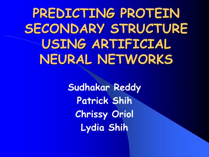 Ppt Predicting Protein Secondary Structure Using Artificial Neural
