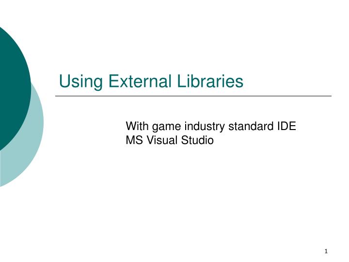 Ppt Using External Libraries Powerpoint Presentation Free Download