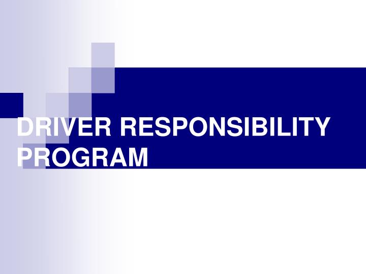 PPT - DRIVER RESPONSIBILITY PROGRAM PowerPoint Presentation, free ...