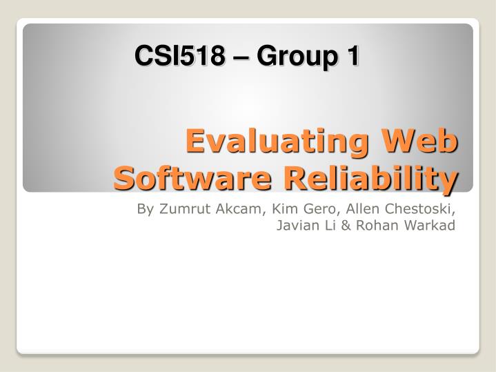 PPT - Evaluating Web Software Reliability PowerPoint Presentation, free ...