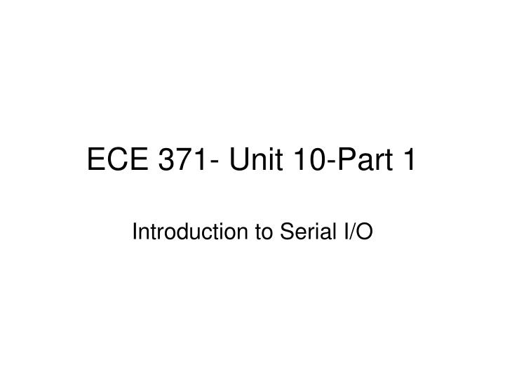 PPT - ECE 371- Unit 10-Part 1 PowerPoint Presentation, free download ...