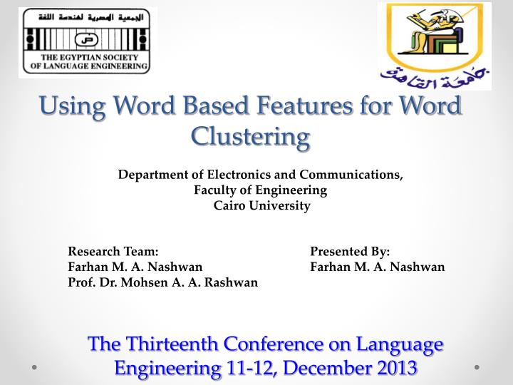 PPT - Using Word Based Features for Word Clustering PowerPoint ...