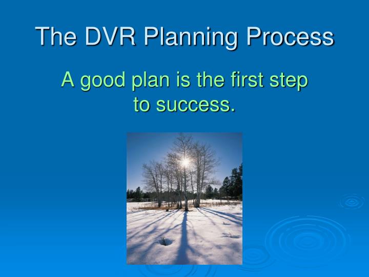 PPT - The DVR Planning Process PowerPoint Presentation, free download ...