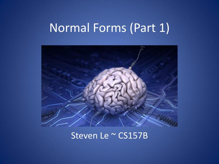 PPT - Normal Forms (Part 1) PowerPoint Presentation, free download - ID ...