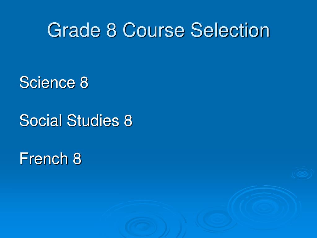 PPT - Welcome to Okanagan Mission Secondary School! Incoming Grade 8 Course Selection Meeting ...
