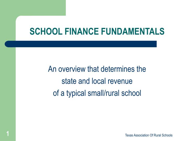 PPT - SCHOOL FINANCE FUNDAMENTALS PowerPoint Presentation, free ...