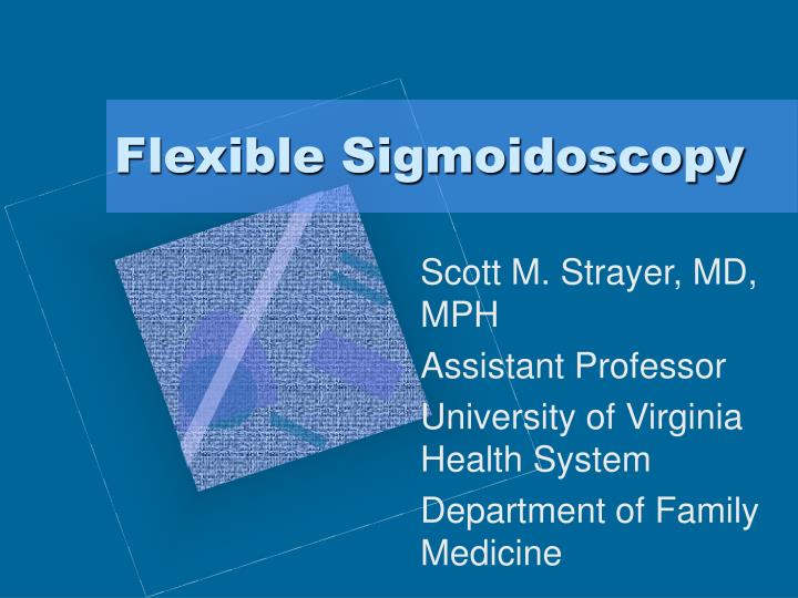 PPT - Flexible Sigmoidoscopy PowerPoint Presentation, free download ...