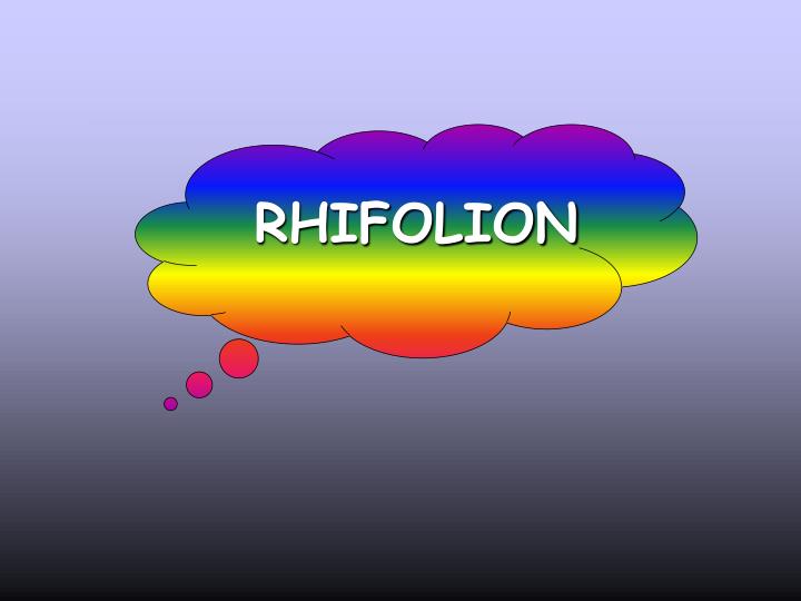 PPT - RHIFOLION PowerPoint Presentation, free download - ID:3419024