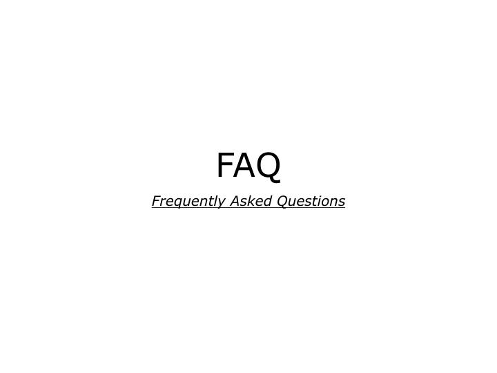 PPT - FAQ Frequently Asked Questions PowerPoint Presentation, free ...