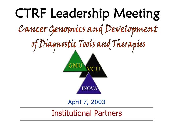 PPT - CTRF Leadership Meeting PowerPoint Presentation, free download ...