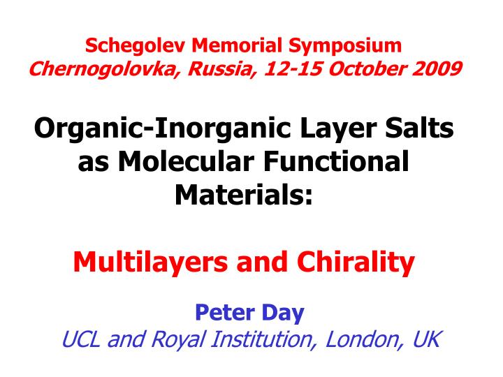 PPT - Schegolev Memorial Symposium Chernogolovka, Russia, 12-15 October 2009 PowerPoint ...