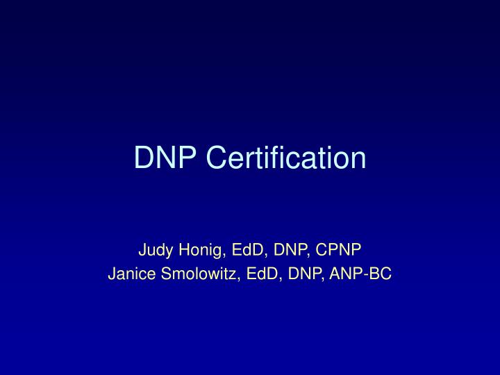 PPT - DNP Certification PowerPoint Presentation, free download - ID:3420190