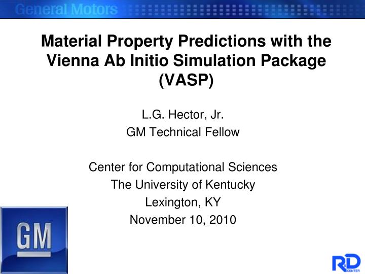 PPT - Material Property Predictions with the Vienna Ab Initio ...