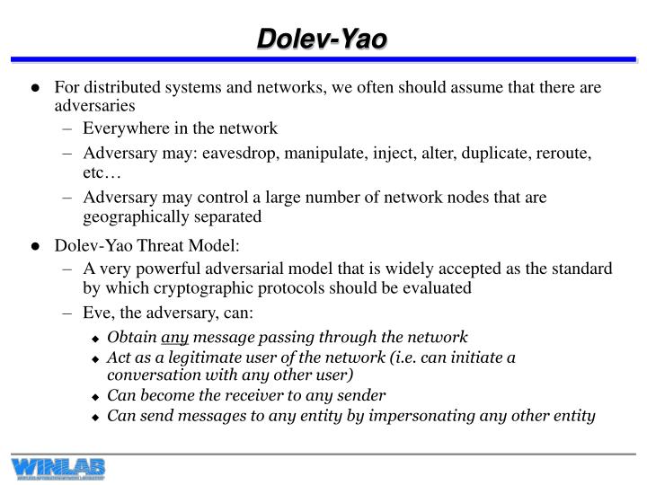 PPT - Security Models: Dolev-Yao, Semantic Security, Probabilistic ...