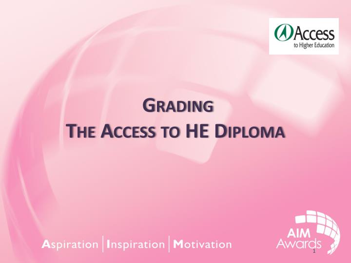 PPT - Grading The Access to HE Diploma PowerPoint Presentation, free ...