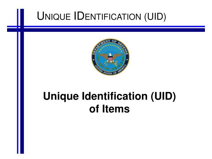 PPT - Unique Identification (UID) of Items PowerPoint Presentation ...