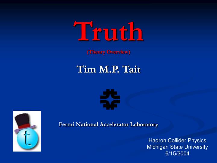 PPT - Truth (Theory Overview) PowerPoint Presentation, free download ...