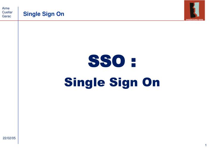 PPT - SSO : Single Sign On PowerPoint Presentation, free download - ID ...
