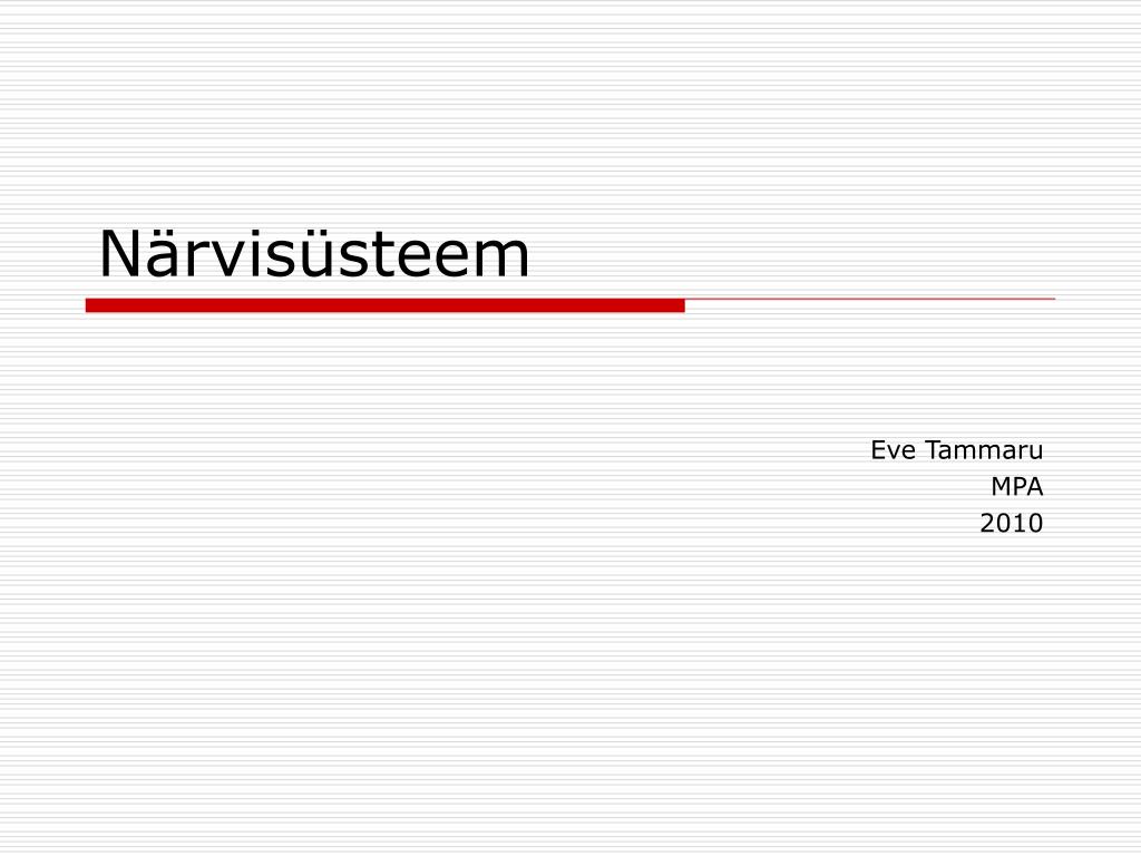 PPT - Närvisüsteem PowerPoint Presentation, free download - ID:3421936