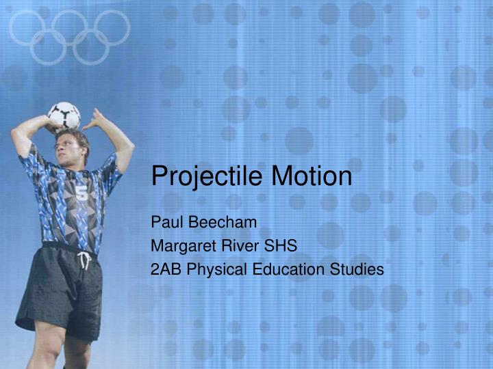PPT - Projectile Motion PowerPoint Presentation, free download - ID:3422278