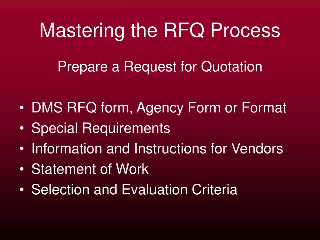 PPT - MASTERING THE RFQ PROCESS Genanne Wilson, DJJ Stu Potlock, DMS ...