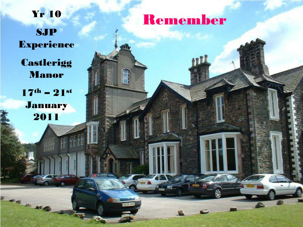 PPT - Yr 9 SJP Experience Savio House 28 th February – 2 nd March 2011 ...
