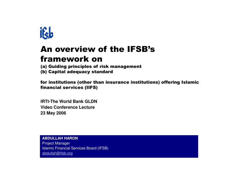 PPT - ABDULLAH HARON Project Manager Islamic Financial Services Board ...