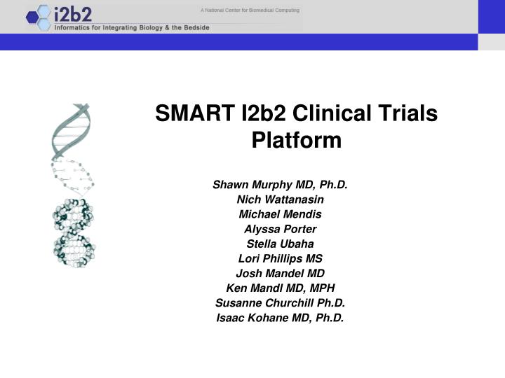 PPT - SMART I2b2 Clinical Trials Platform PowerPoint Presentation, free ...
