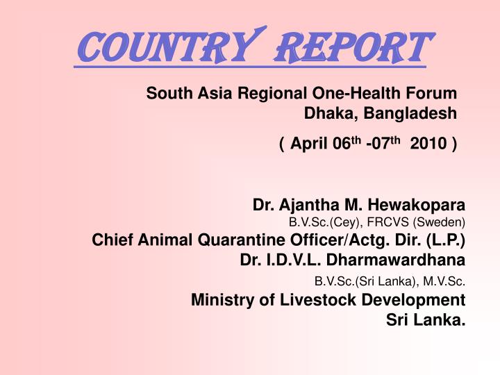 PPT - COUNTRY REPORT PowerPoint Presentation, free download - ID:3423573