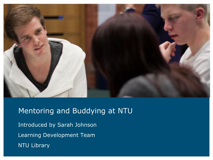 PPT - Mentoring and Buddying at NTU PowerPoint Presentation, free ...