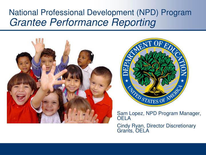 PPT - National Professional Development (NPD) Program Grantee ...
