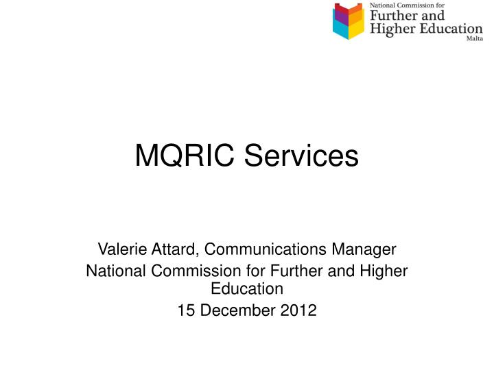 PPT - MQRIC Services PowerPoint Presentation, free download - ID:3424592