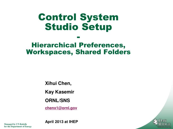 PPT - Control System Studio Setup - Hierarchical Preferences ...