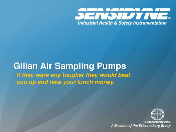 PPT - Gilian Air Sampling Pumps PowerPoint Presentation, free download ...