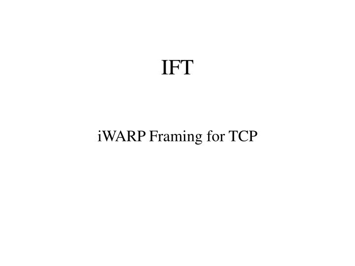 PPT - IFT PowerPoint Presentation, free download - ID:3425512