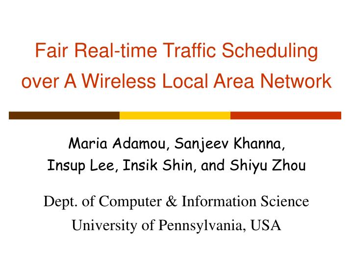 PPT - Fair Real-time Traffic Scheduling over A Wireless Local Area ...