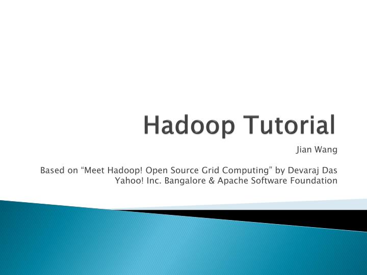 PPT - Hadoop Tutorial PowerPoint Presentation, free download - ID:3426835