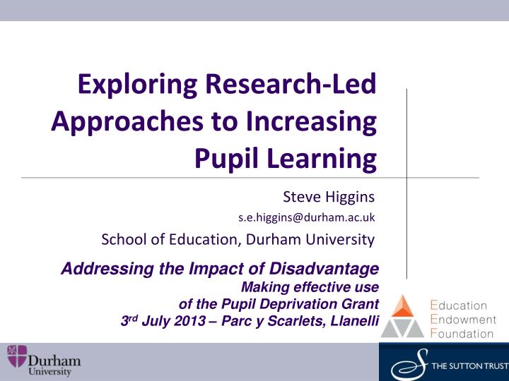 PPT - Exploring Research-Led Approaches to Increasing Pupil Learning ...