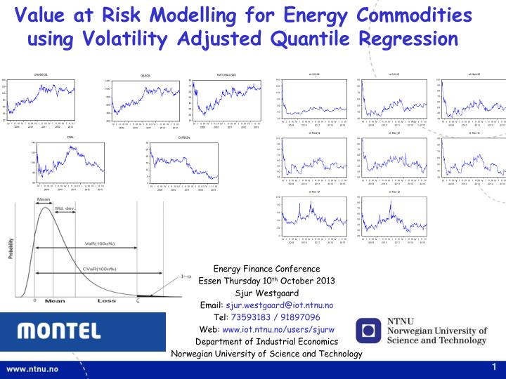 PPT - Value at Risk Modelling for Energy Commodities using Volatility ...