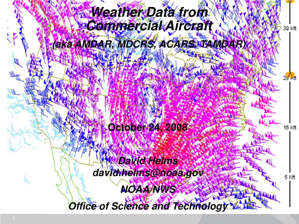 PPT - Weather Data from Commercial Aircraft (aka AMDAR, MDCRS, ACARS ...
