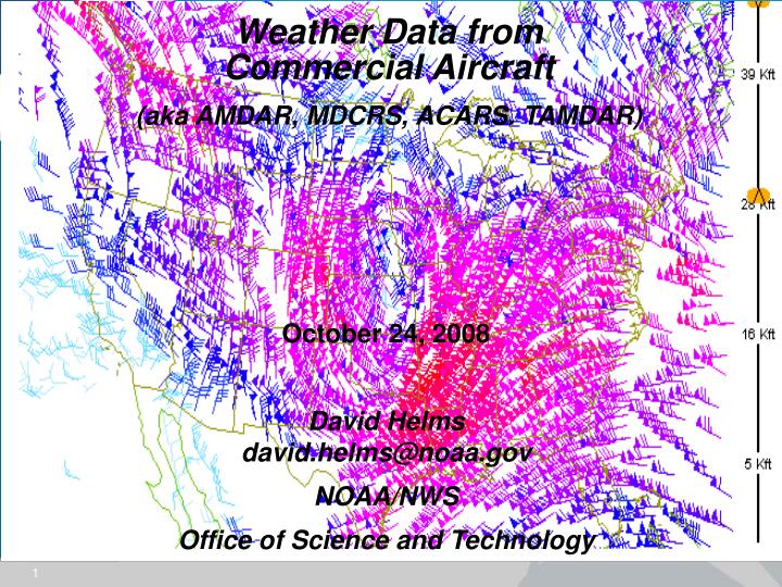 PPT - Weather Data from Commercial Aircraft (aka AMDAR, MDCRS, ACARS ...