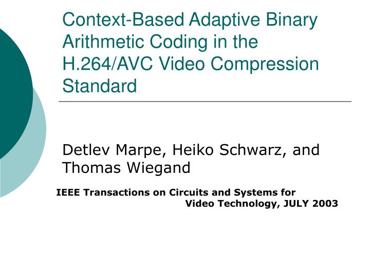 Ppt Context Based Adaptive Binary Arithmetic Coding In The H264avc Video Compression